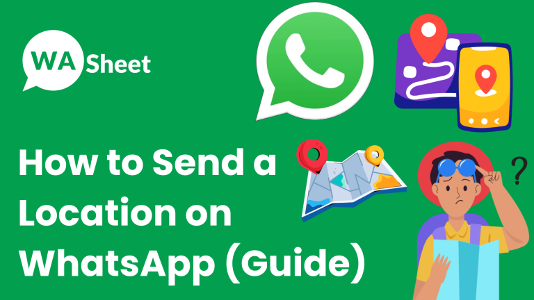 How to Send a Location on WhatsApp (Easy Guide)